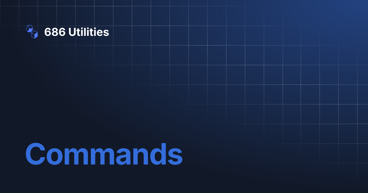 Commands | 686 Utilities
